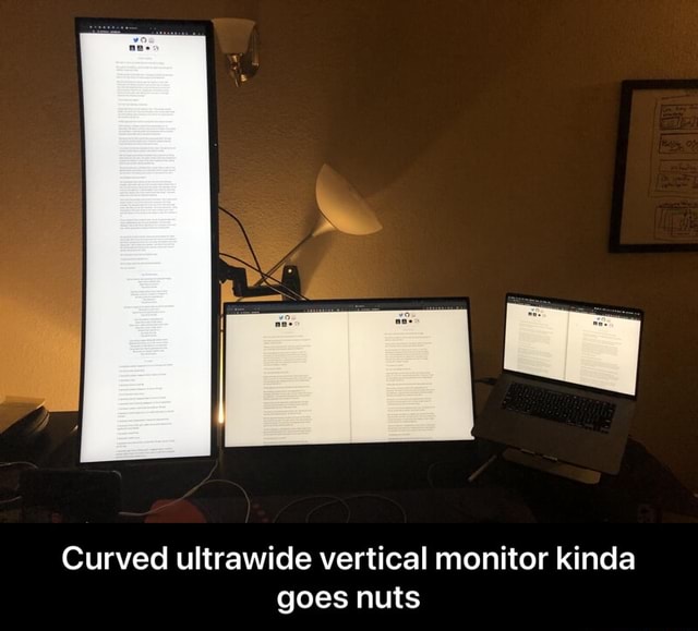 Curved ultrawide vertical monitor kinda goes nuts - Curved ultrawide ...