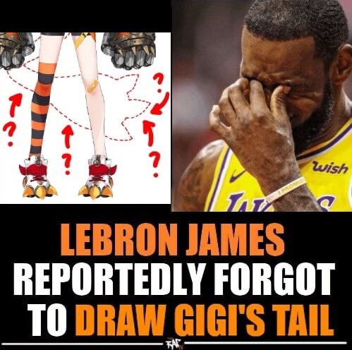 LEBRON JAMES REPORTEDLY FORGOT TO DRAW GIGI'S TAIL - iFunny