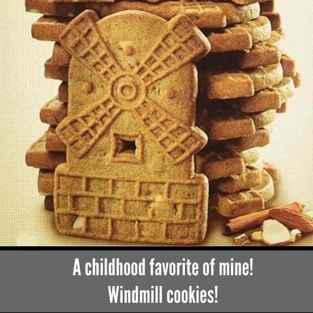 N/A - childhood favorite of mine! Windmill cookies! - America’s best ...
