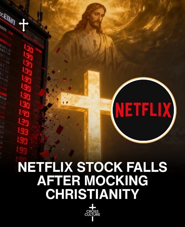 NETFLIX STOCK FALLS AFTER MOCKING CHRISTIANITY CROSS CULTURE - iFunny