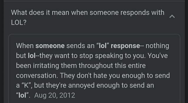 What does it mean when someone responds with LOL? When someone sends an ...