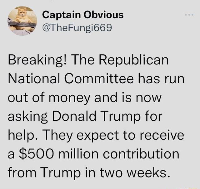Captain Obvious SS OTheFungiseg Breaking! The Republican National ...