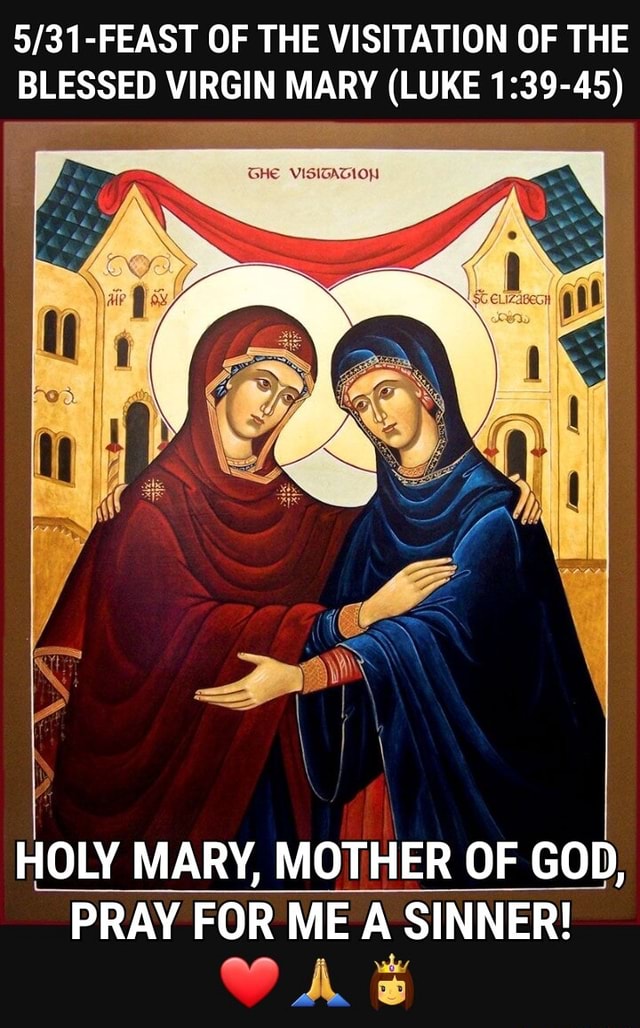 OF THE VISITATION OF THE BLESSED VIRGIN MARY (LUKE GHE VISIGAGION I ...