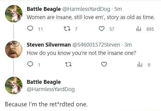 Battle Beagle @HarmlessYardDog Sm Women are insane, still love em ...