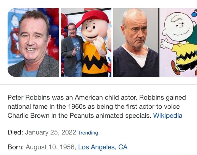 Peter Robbins was an American child actor. Robbins gained national fame ...