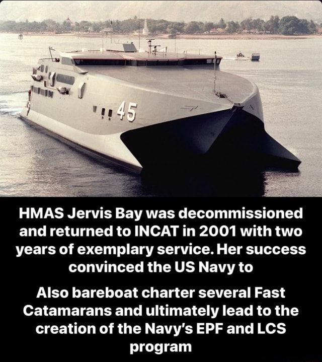 HMAS Jervis Bay was decommissioned and returned to INCAT in 2001 with ...