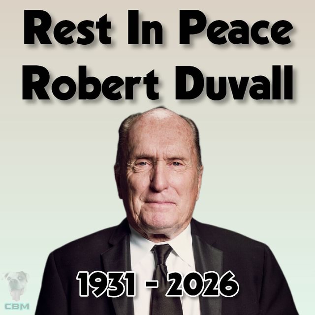 Rest In Peace Robert Duvall - iFunny