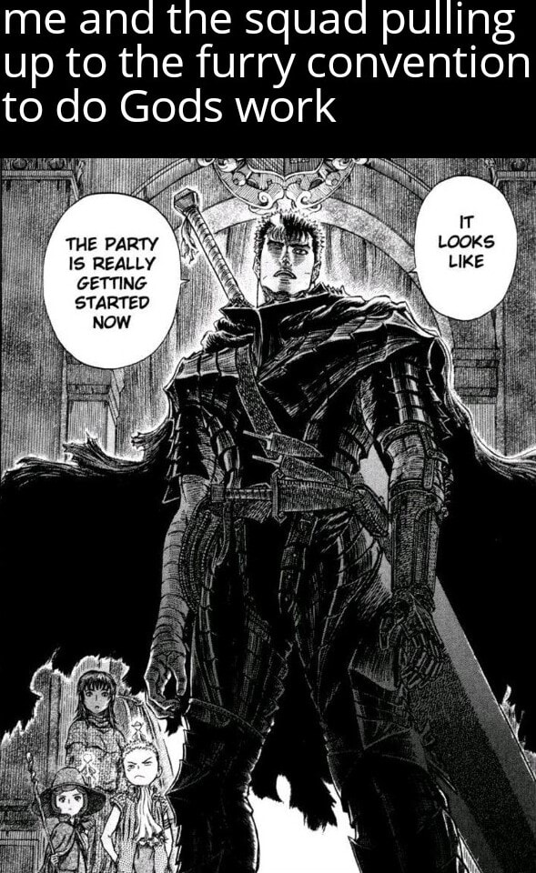 Me and the squad pulling up to the furry convention to do Gods work THE ...