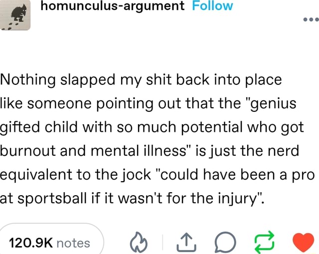 A nomunculus-argument Follow Nothing slapped my shit back into place ...