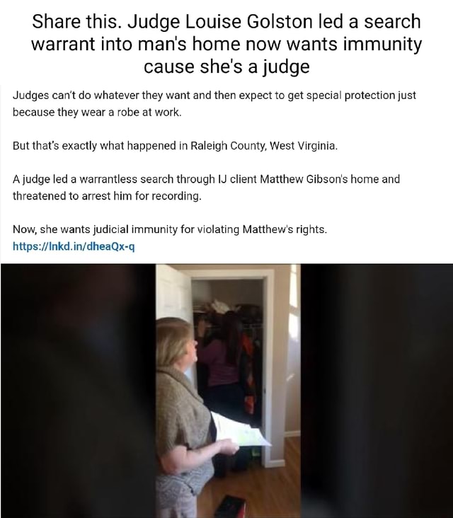 Share this. Judge Louise Golston led a search warrant into man's home ...