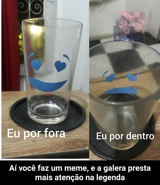 Aí você faz um meme, e a galera presta mais atenção na legenda - Aí ...
