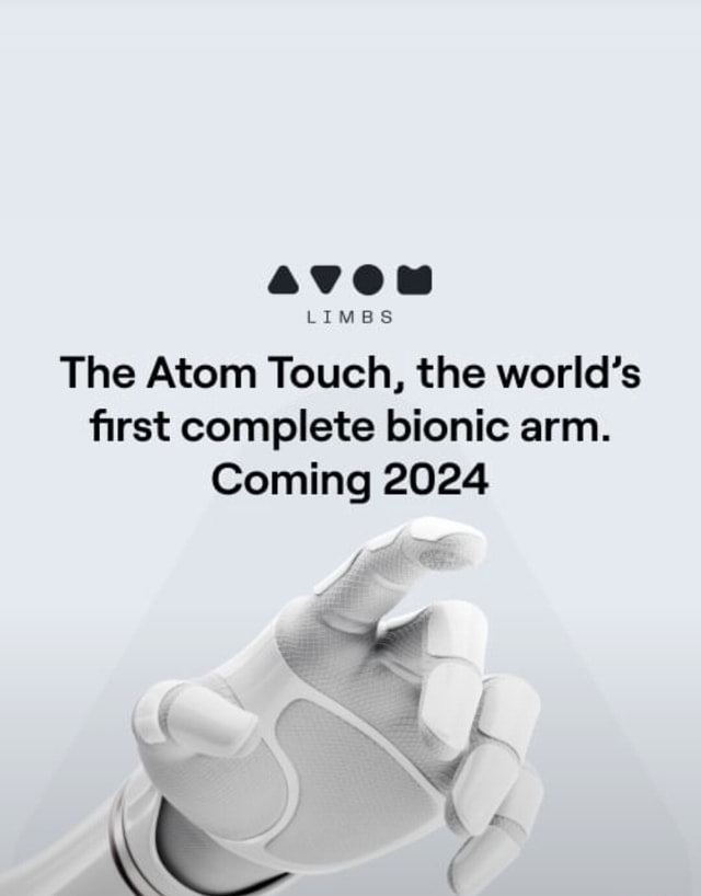 4708 LIMBS The Atom Touch, the world's first complete bionic arm ...