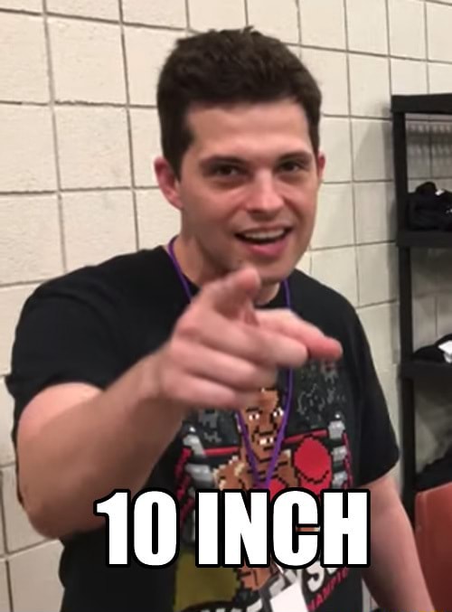 Mike Matei 10 inch donger meme - Mike Matei - iFunny