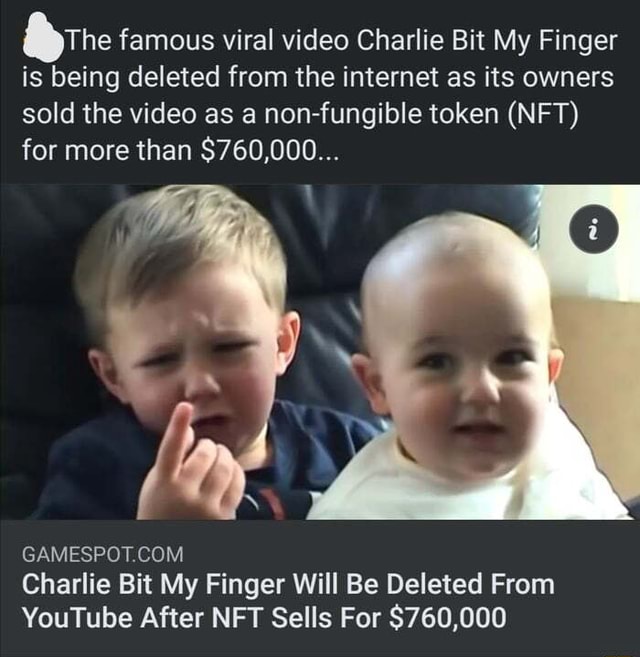 Hire famous viral video Charlie Bit My Finger is being deleted from the ...