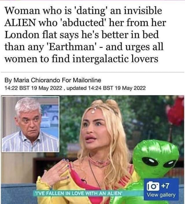 Woman who is 'dating' an invisible ALIEN who 'abducted' her from her ...