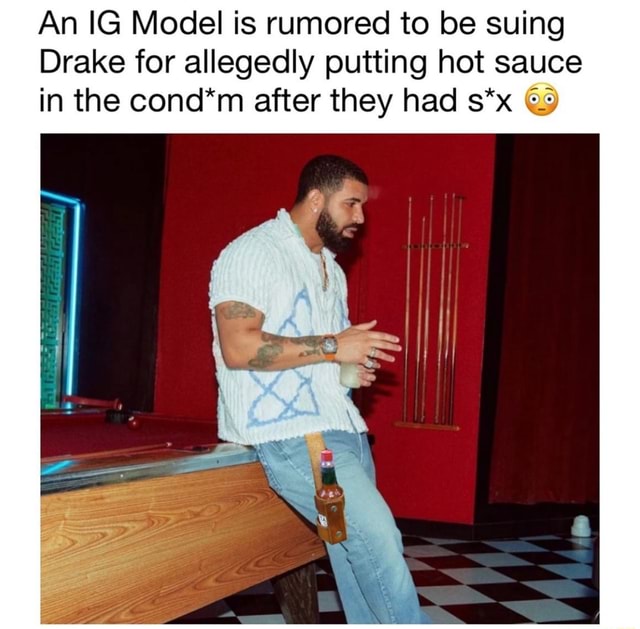 An IG Model is rumored to be suing Drake for allegedly putting hot ...