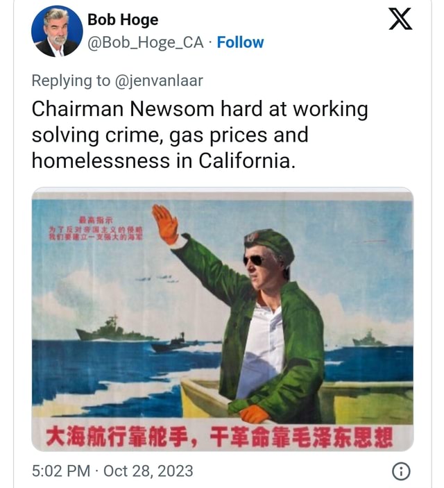 Bob Hoge @Bob_Hoge_CA Follow Replying to @jenvanlaar Chairman Newsom ...