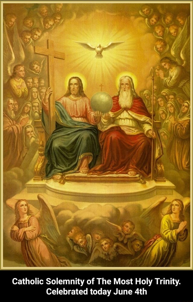 Catholic Solemnity of The Most Holy Trinity. Celebrated today June ...
