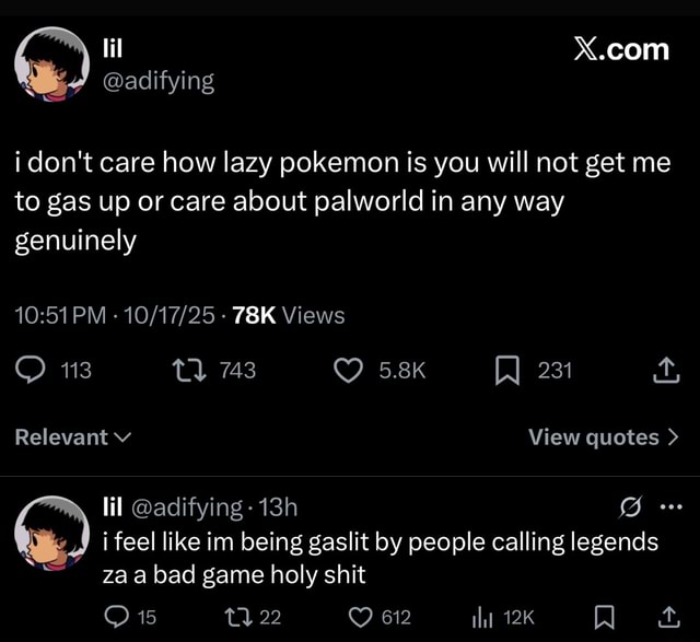 X.com i don't care how lazy pokemon is you will not get me to gas up or ...