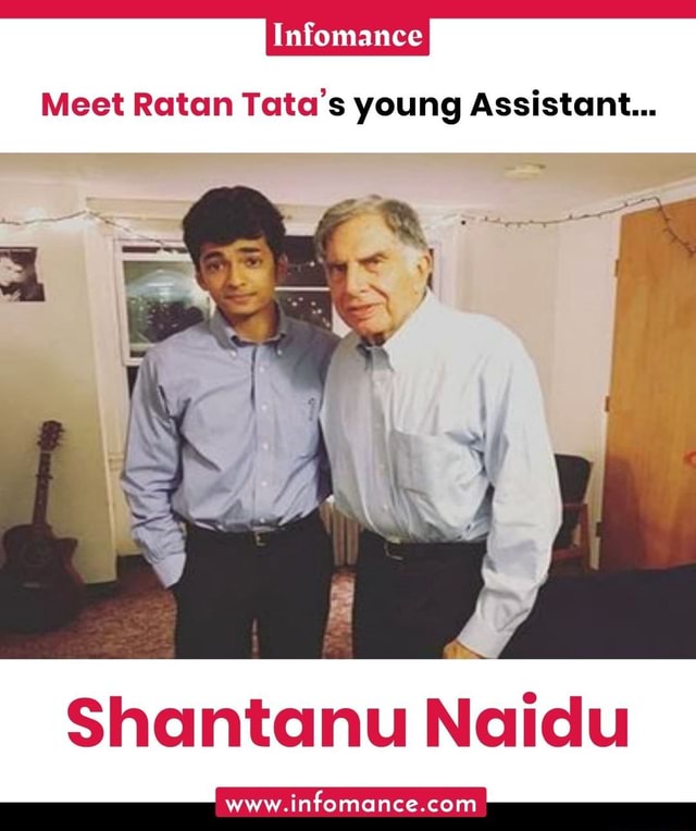 Meet Ratan Tata's young Assistant... Shantanu Naidu www. - iFunny