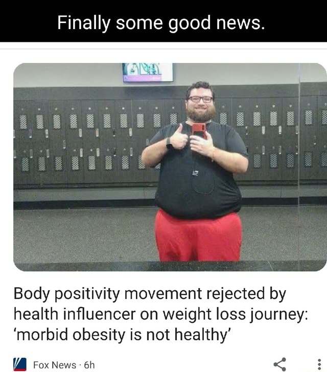 Finally some good news. Body positivity movement rejected by health ...