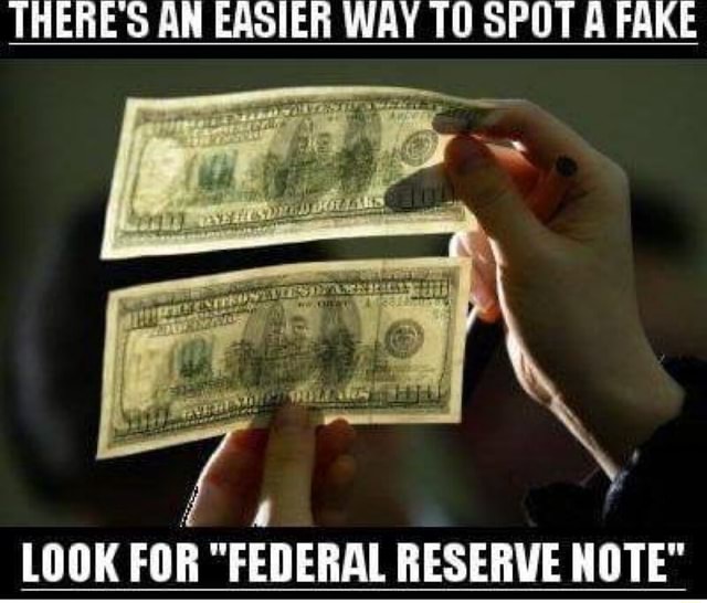 THERE AN EASIER WAY TO SPOT A FAKE LOOK FOR "FEDERAL RESERVE NOTE" - iFunny