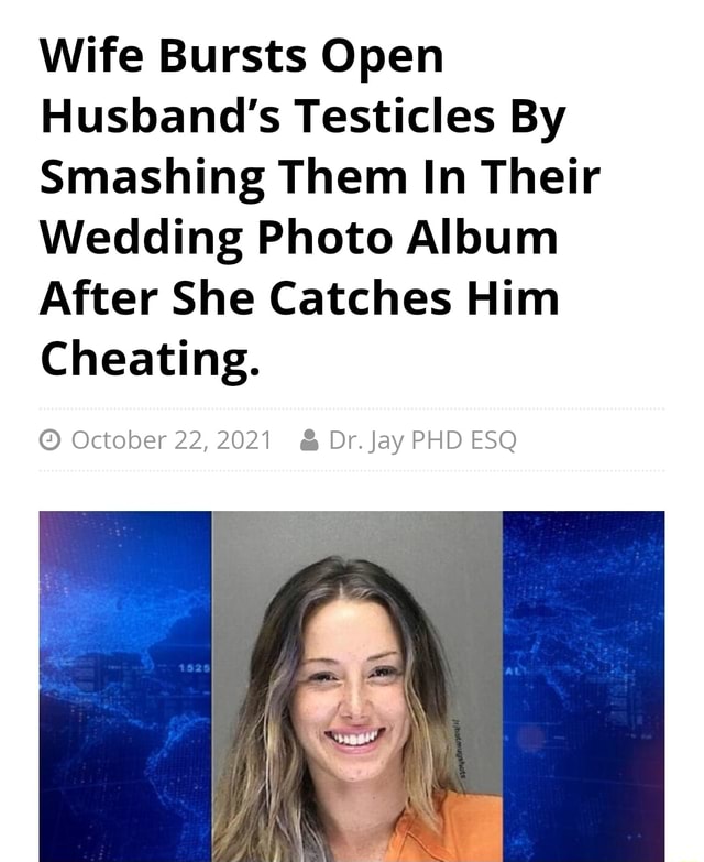Wife Bursts Open Husband's Testicles By Smashing Them In Their Wedding ...