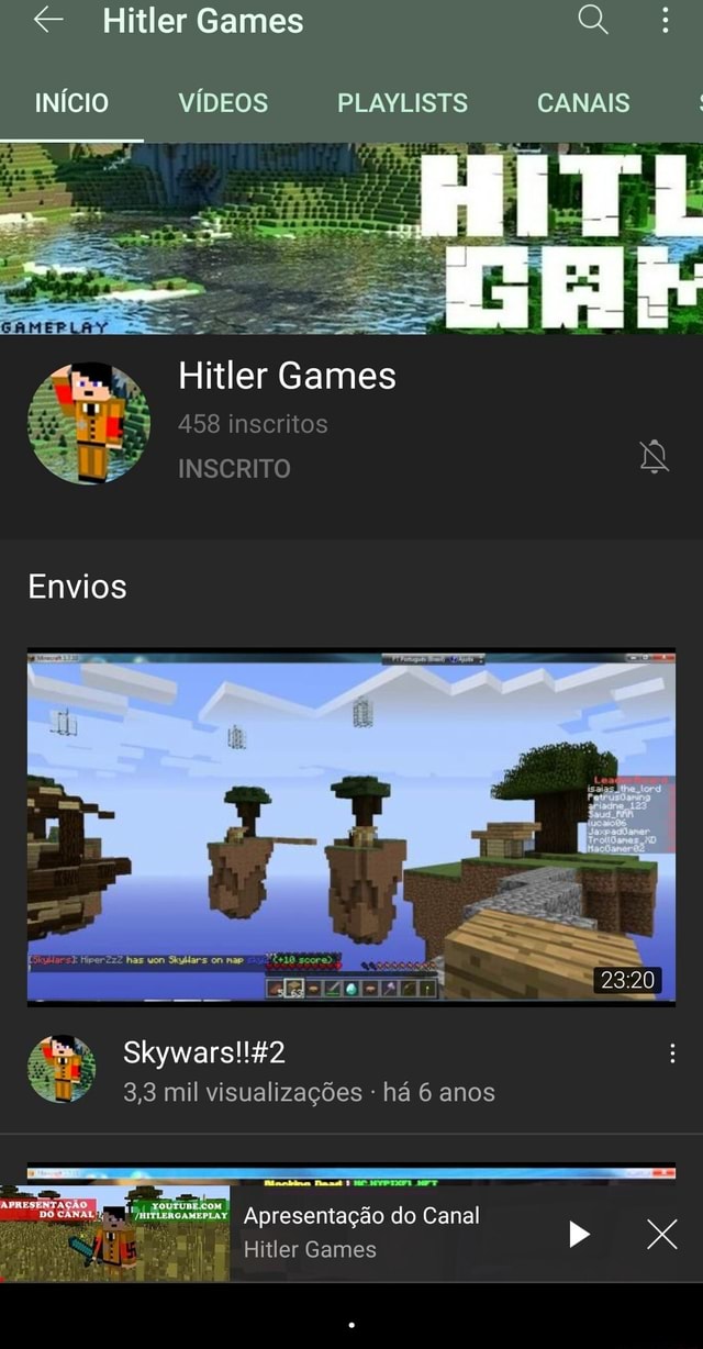 Hitler Games INÍCIO VÍDEOS PLAYLISTS CANAIS Hitler Games 458 inscritos ...