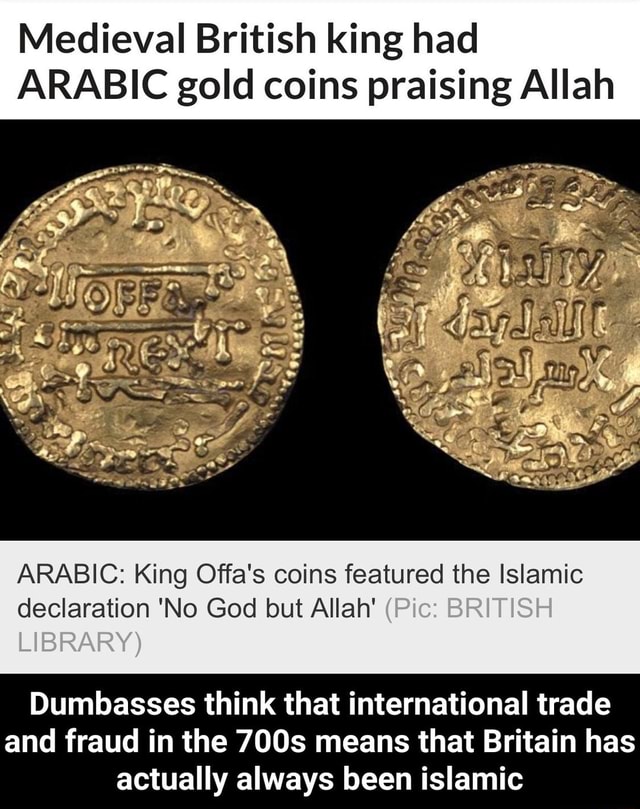 Medieval British king had ARABIC gold coins praising Allah ARABIC: King ...