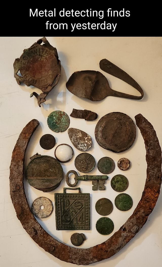 Metal detecting finds from yesterday - iFunny