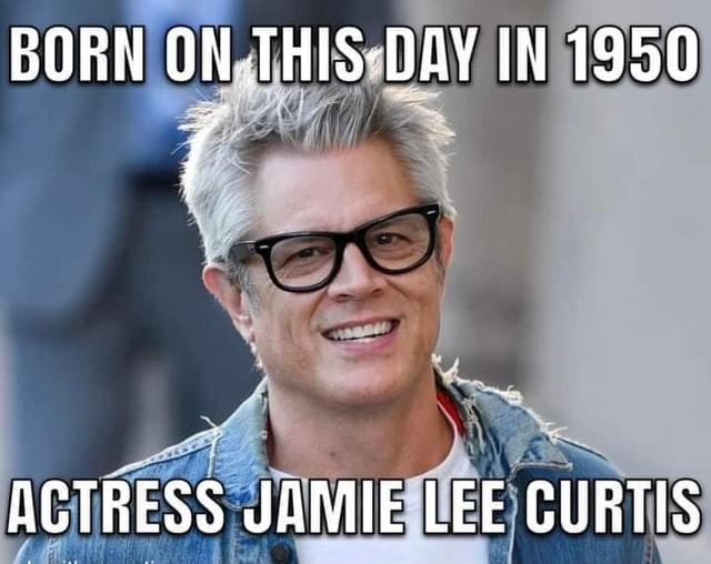 BORN ON THIS-DAY IN 1950 ACTRESS JAMIE LEE CURTIS - America’s best pics ...