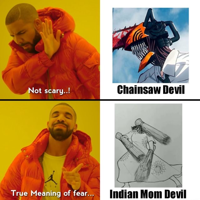 Not scary..! Devil True Meaning of fear... Indian Mom Devil - iFunny