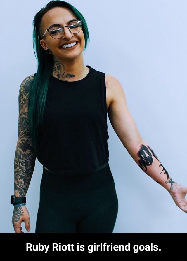 Ruby Riott is girlfriend goals. - Ruby Riott is girlfriend goals. - iFunny