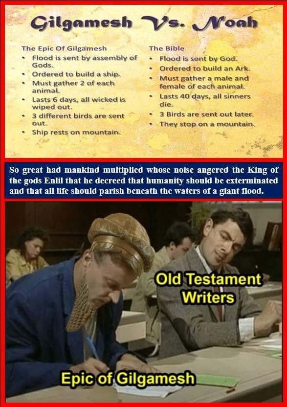 Gilgamesh "\Vs- Noah The Epic Of Gilgamesh The Bible Flood is sent by ...