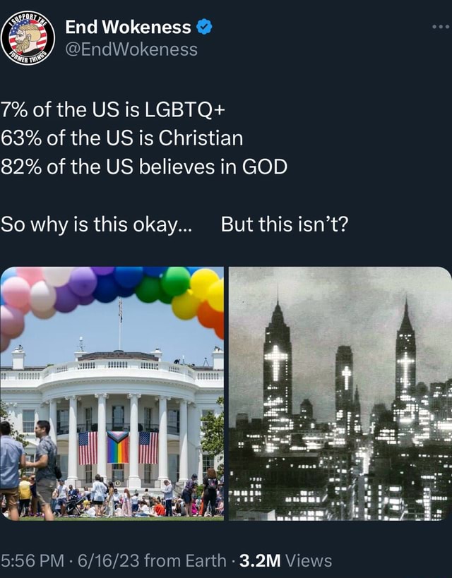 End Wokeness @EndWokeness 7% of the US is LGBTQ+ 63% of the US is ...