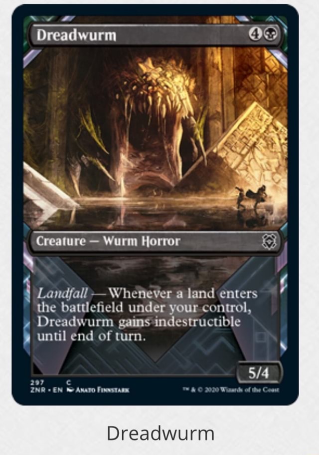 Dreadwurm Creature - Wurm Horror Landfall - Whenever a land enters the ...