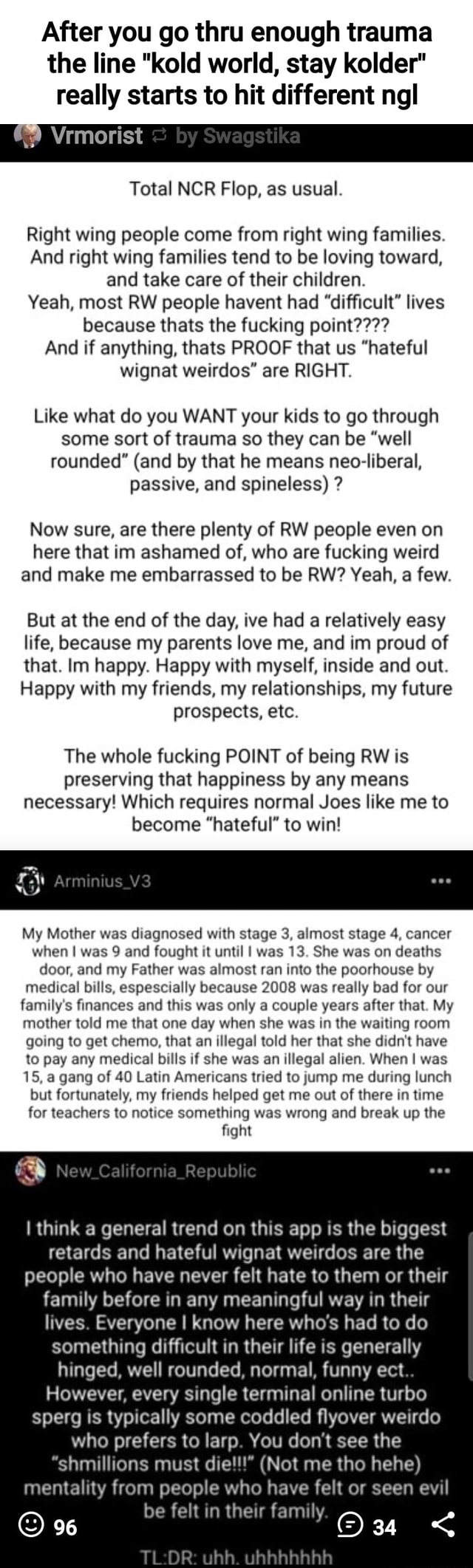 After you go thru enough trauma the line "kold world, stay kolder ...