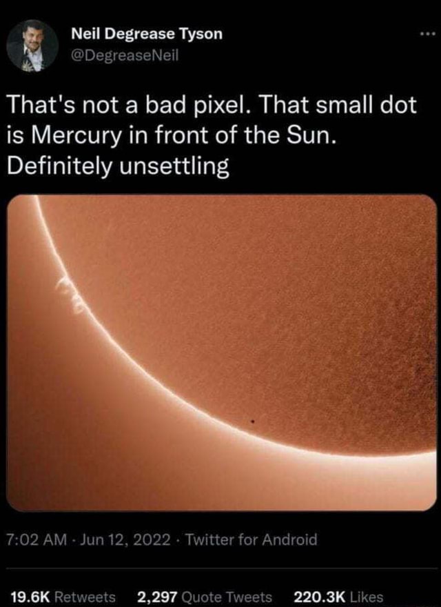 Neil Degrease Tyson @DegreaseNel That's not a bad pixel. That small dot ...