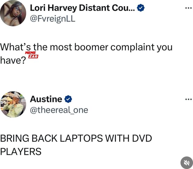 What's the most boomer complaint you have? Austine BRING BACK LAPTOPS ...