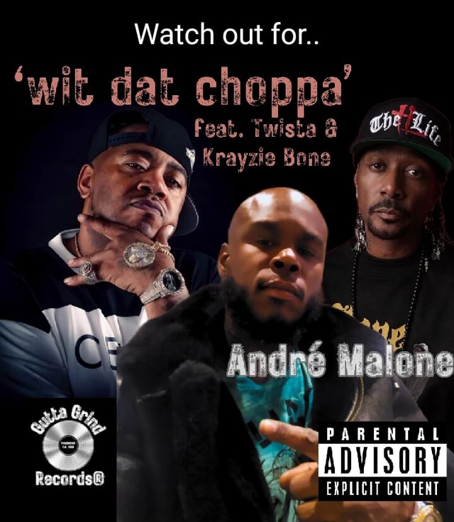 Watch out for.. 'wit dat cheppa Krayzie Bone PARENTAL ADVISORY EXPLICIT ...
