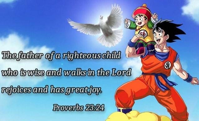 Hre'father of a righteous child Wise and watks in the Lord rejoices and ...