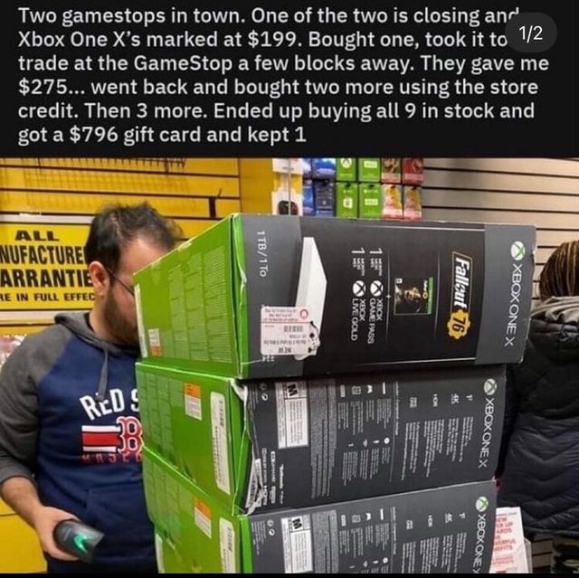 Two gamestops in town. One of the two is closing an" Xbox One X's ...