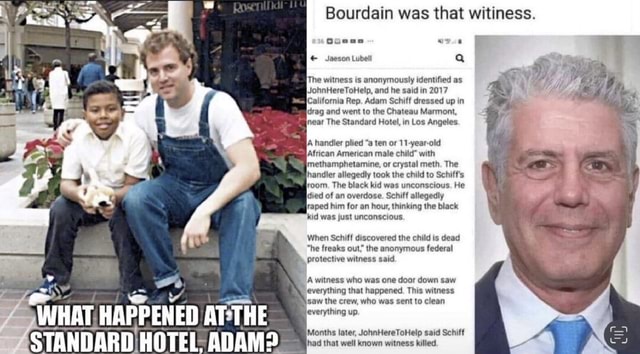 Bourdain was that witiness. Jaeson Lubell The witness is anonymously ...