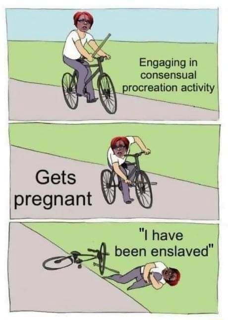 Engaging in consensual procreation activity Gets pregnant have been ...