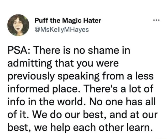 Puff the Magic Hater PSA: There is no shame in admitting that you were ...