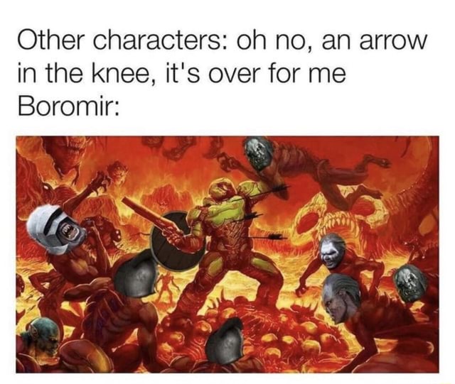 Lord of the Rings medium meme dump, fresh - Other characters: oh no, an ...