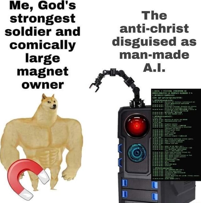 Me, God's strongest The soldier and anti-christ comically disguised as ...