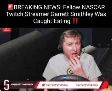 BREAKING NEWS: Fellow NASCAR Twitch Streamer Garrett Smithley Was ...