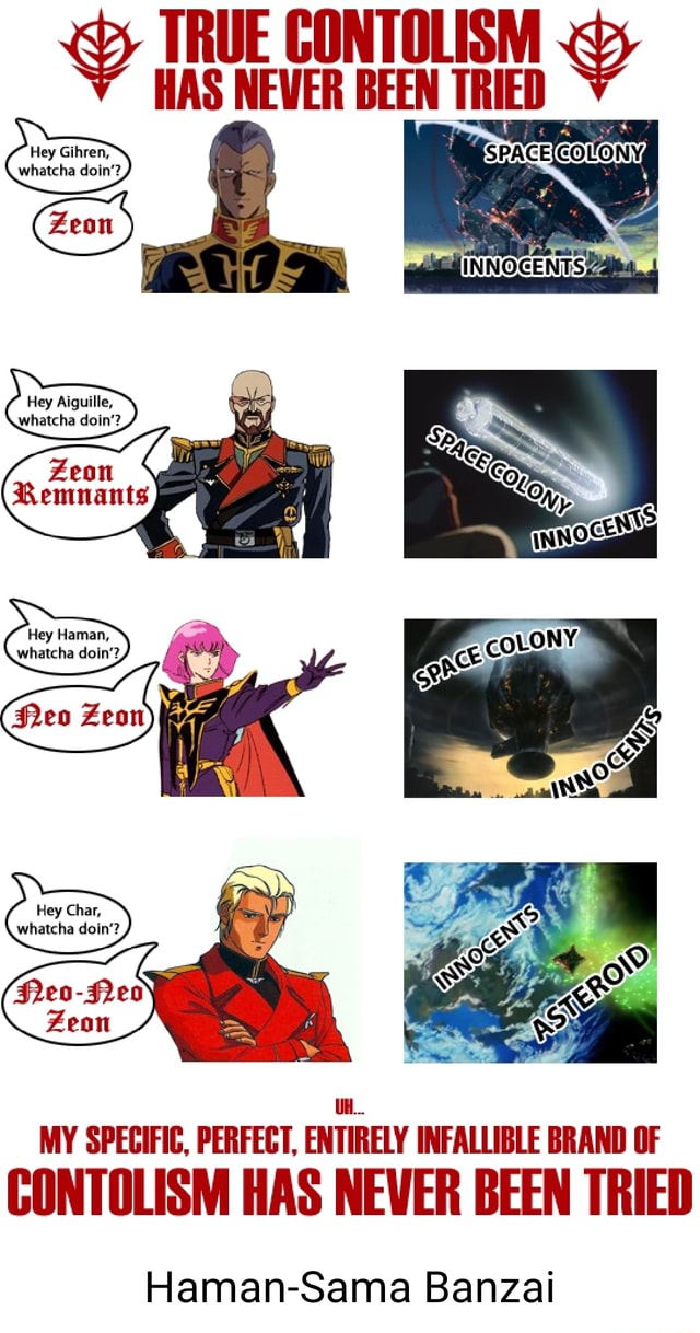 TRUE CONTOLISM HAS NEVER BEEN TRIED ey Haman, atcha doin'?, Heo Zeon ...