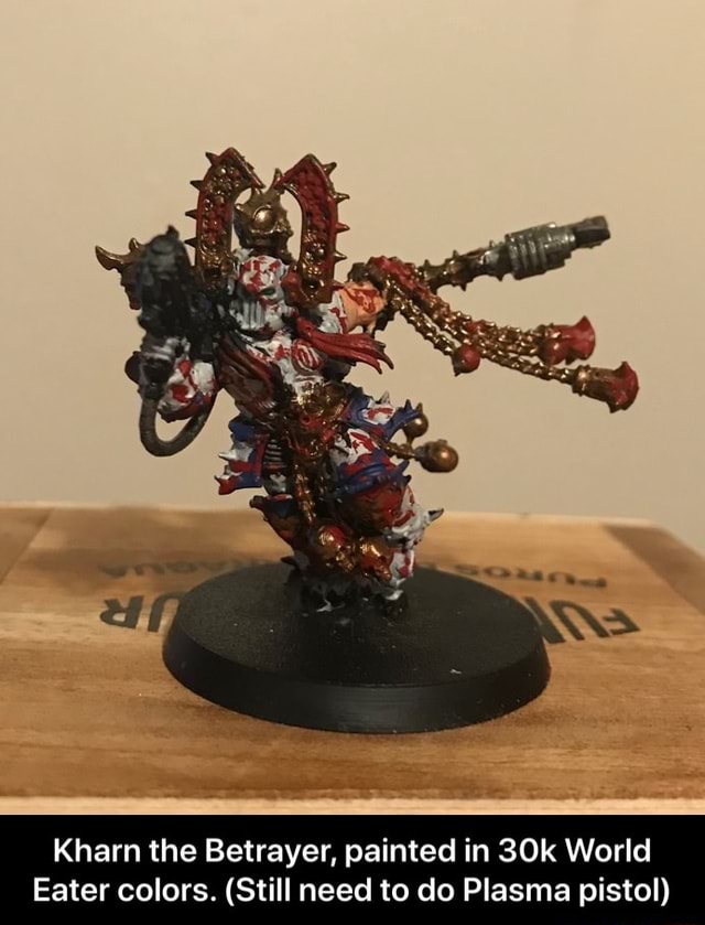Kharn the Betrayer, painted in 30k World Eater colors. (Still need to ...